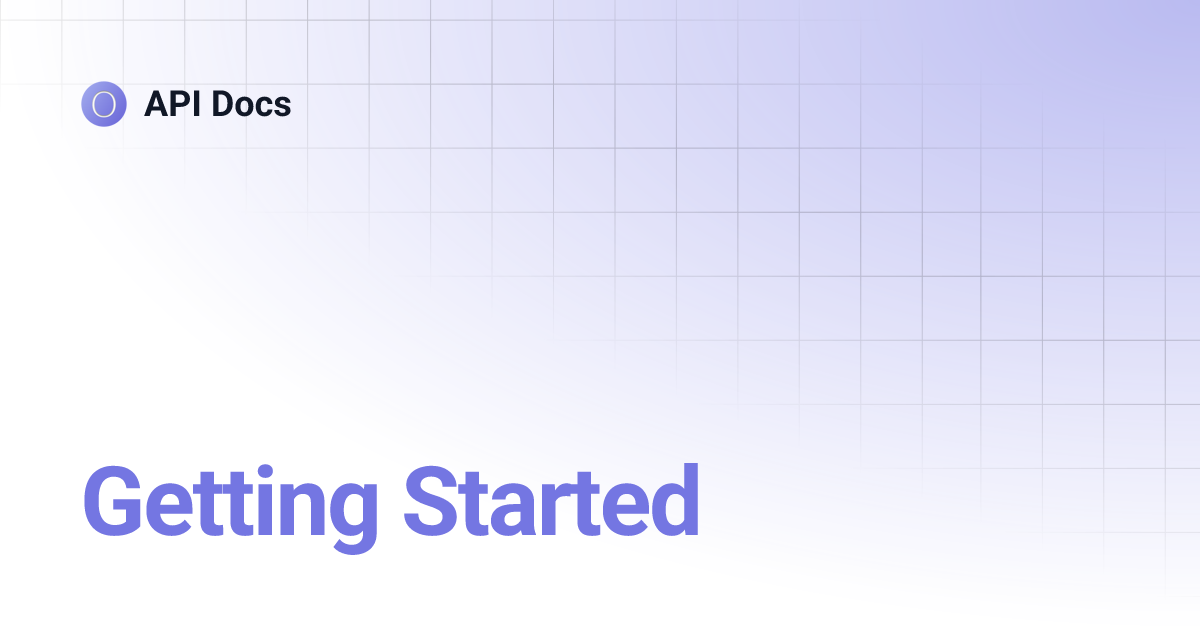 Getting Started | API Docs